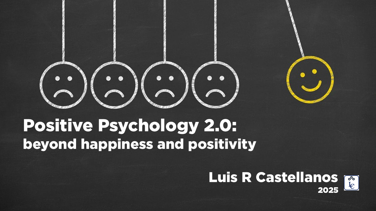 Positive Psychology 2.0 - De todo un poco